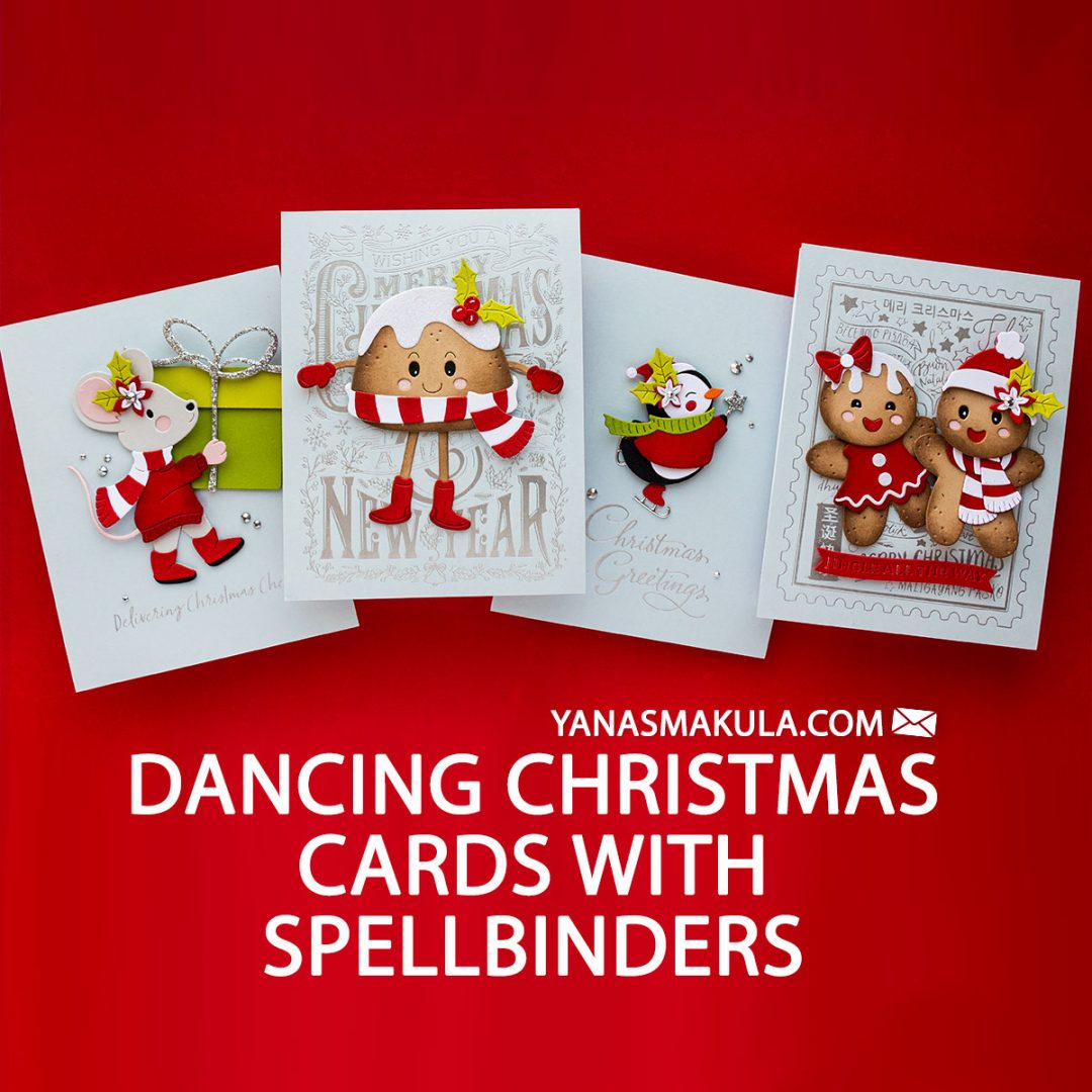 Spellbinders | Dancing Christmas Cards. Video | Yana Smakula