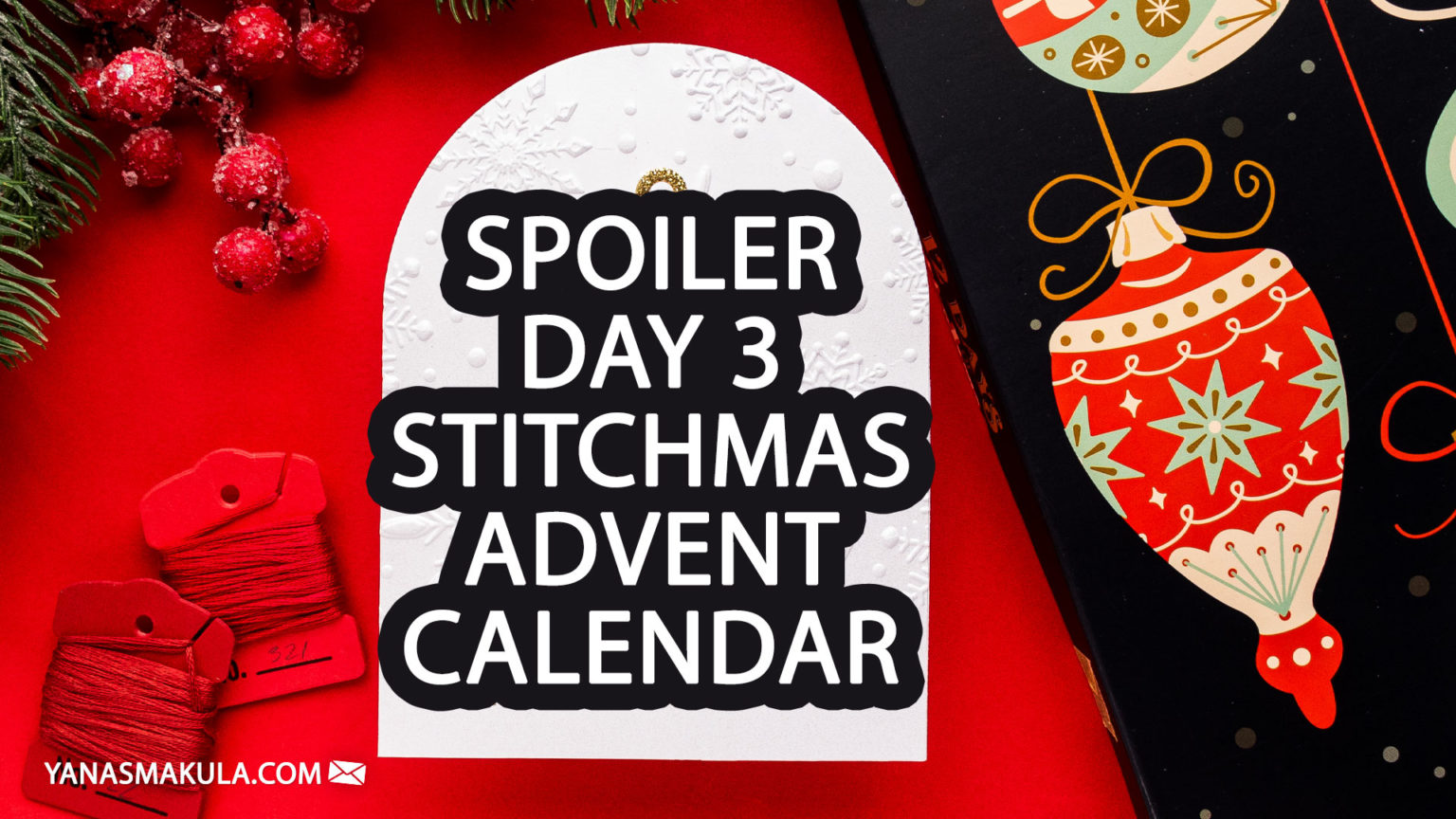 SPOILER! 12 Days of Stitchmas Spellbinders Advent Calendar Day 3. Video ...