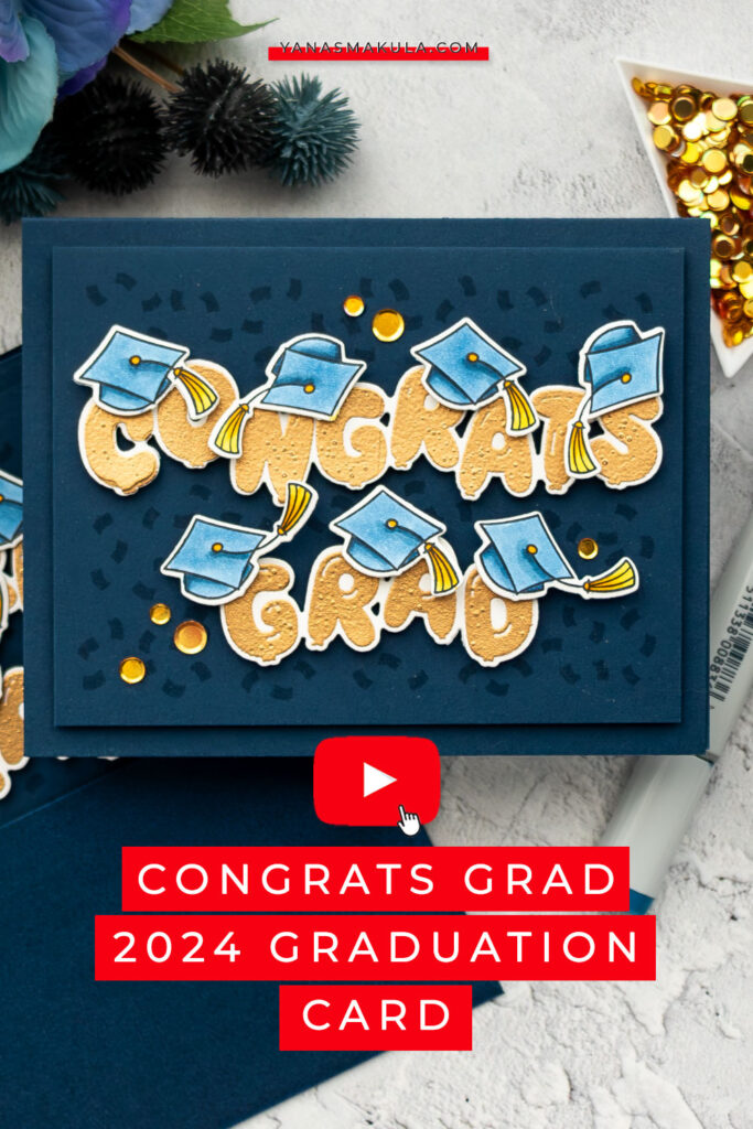 Simon Says Stamp | 2024 Graduation Card Ideas. Video | Yana Smakula