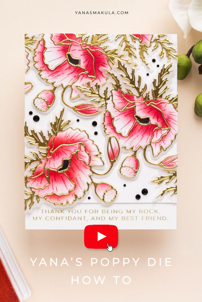 Spellbinders | How To Use the Poppy Die. Video | Yana Smakula